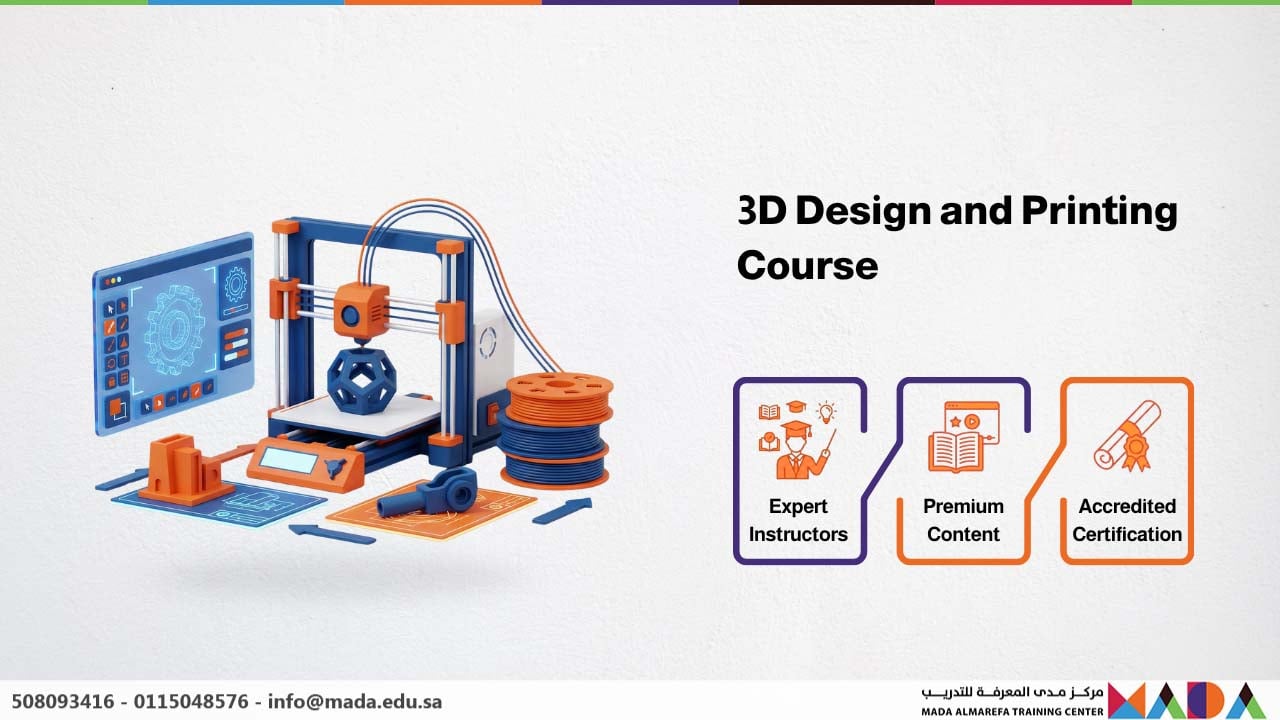 3D Design and Printing Course - Mada AlMarefa Training Center