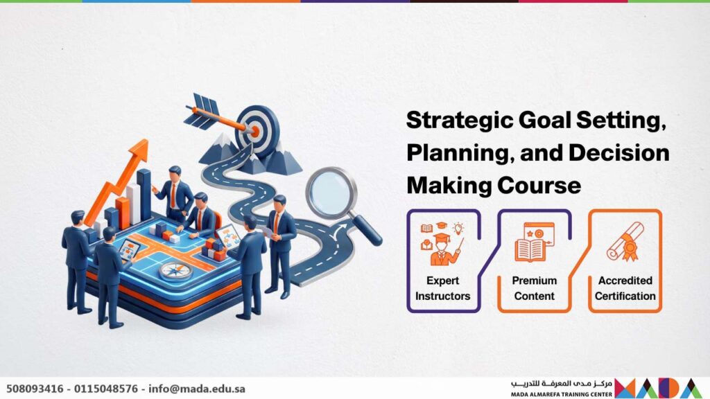 Strategic Goal Setting, Planning, and Decision Making Course - Mada ...