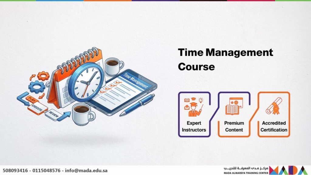 Time Management Course - Mada AlMarefa Training Center